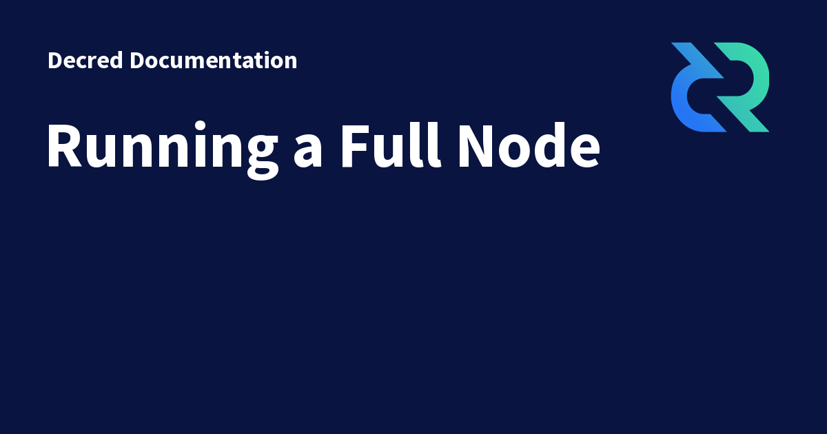Running a Full Node - Decred Documentation