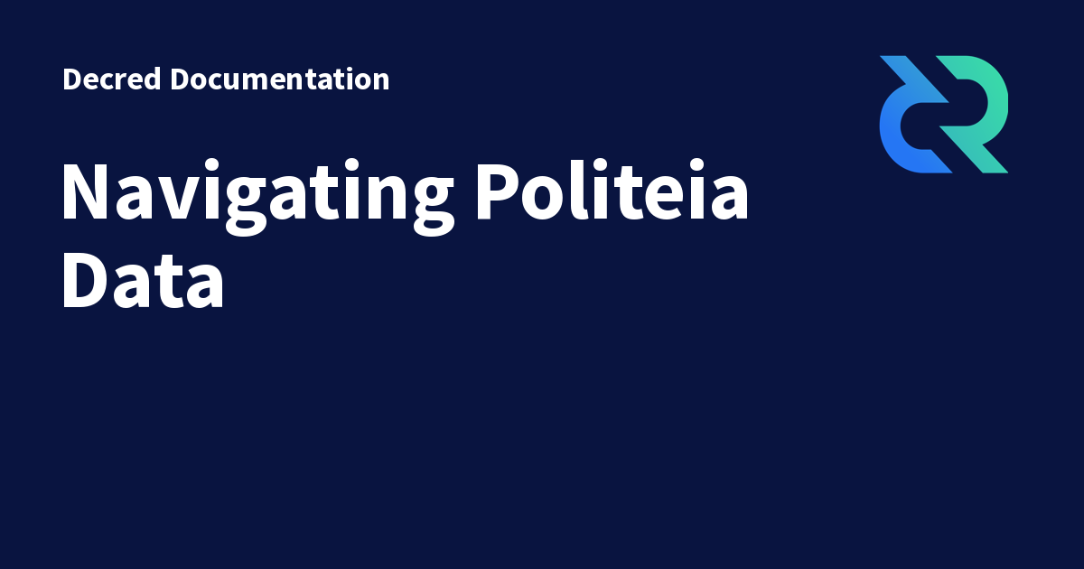 Navigating Politeia Data - Decred Documentation