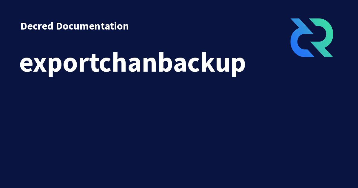 exportchanbackup - Decred Documentation