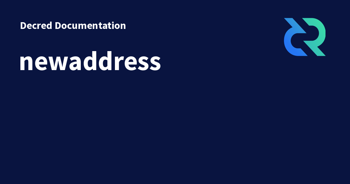 newaddress - Decred Documentation
