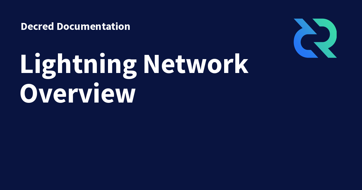 Lightning Network Overview - Decred Documentation