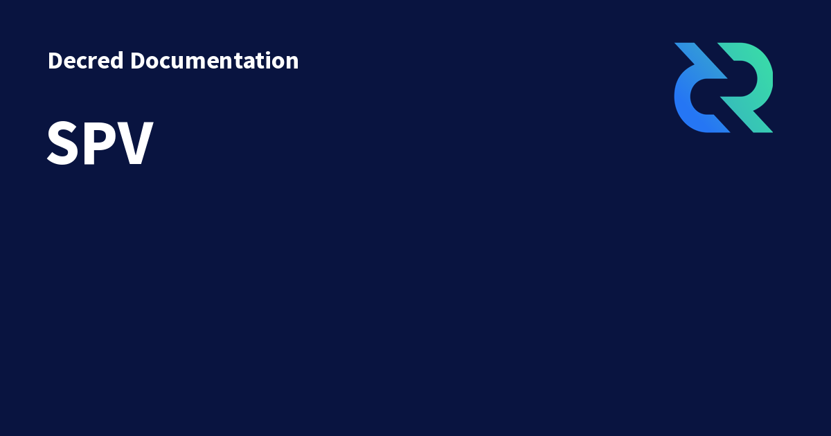 SPV - Decred Documentation